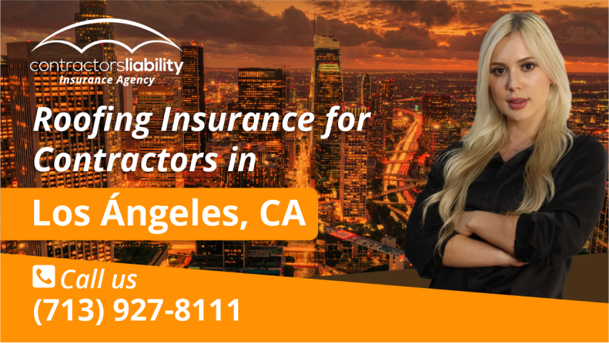 Roofing Insurance in Los Angeles | Get a Free Quote!