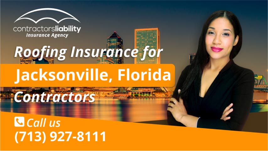 Roofing Insurance for Jacksonville Contractors | Get a Free Quote!