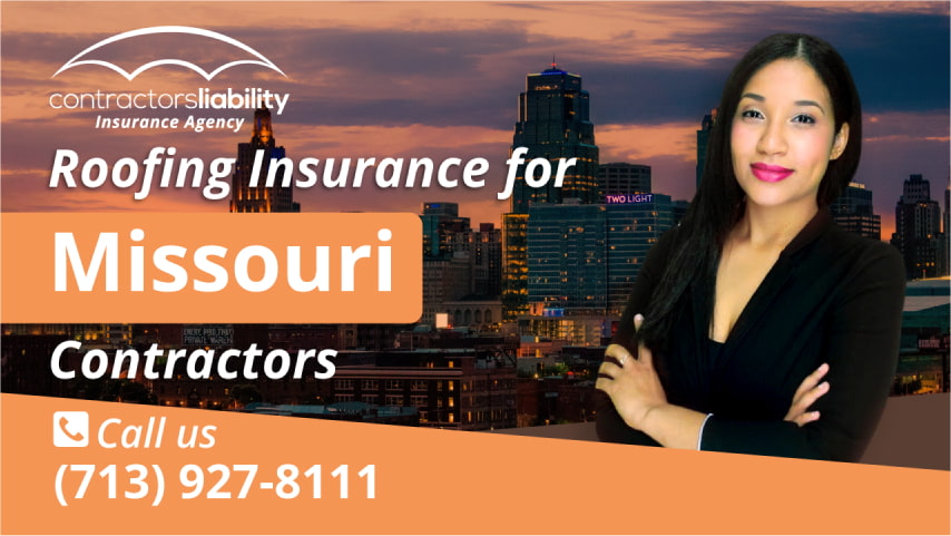 Missouri Roofing Insurance | Buy Roofers Insurance Now