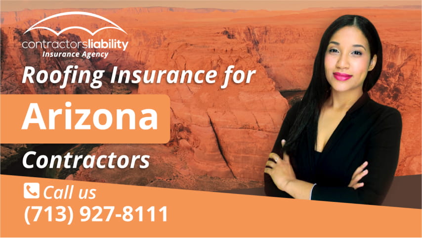 Arizona Roofing Insurance | Buy Roofers Insurance Now