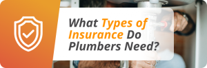 What Types of Insurance Do Plumbers Need?