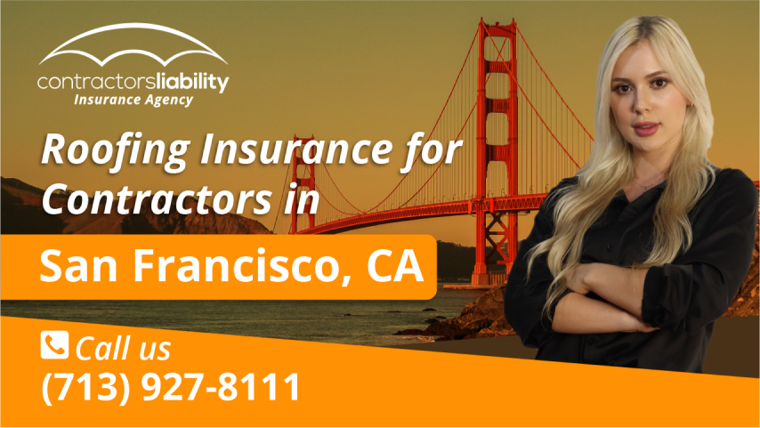 Roofing Insurance San Francisco | Get a Free Quote!